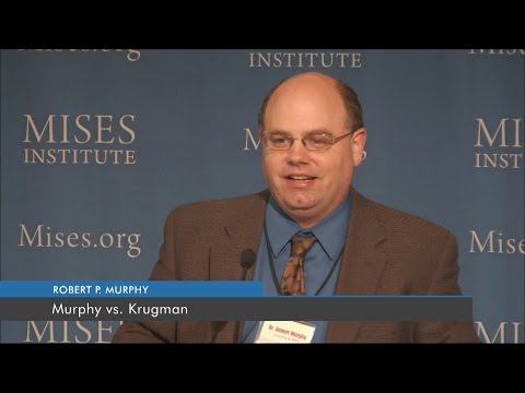 Murphy vs. Krugman | Robert P. Murphy