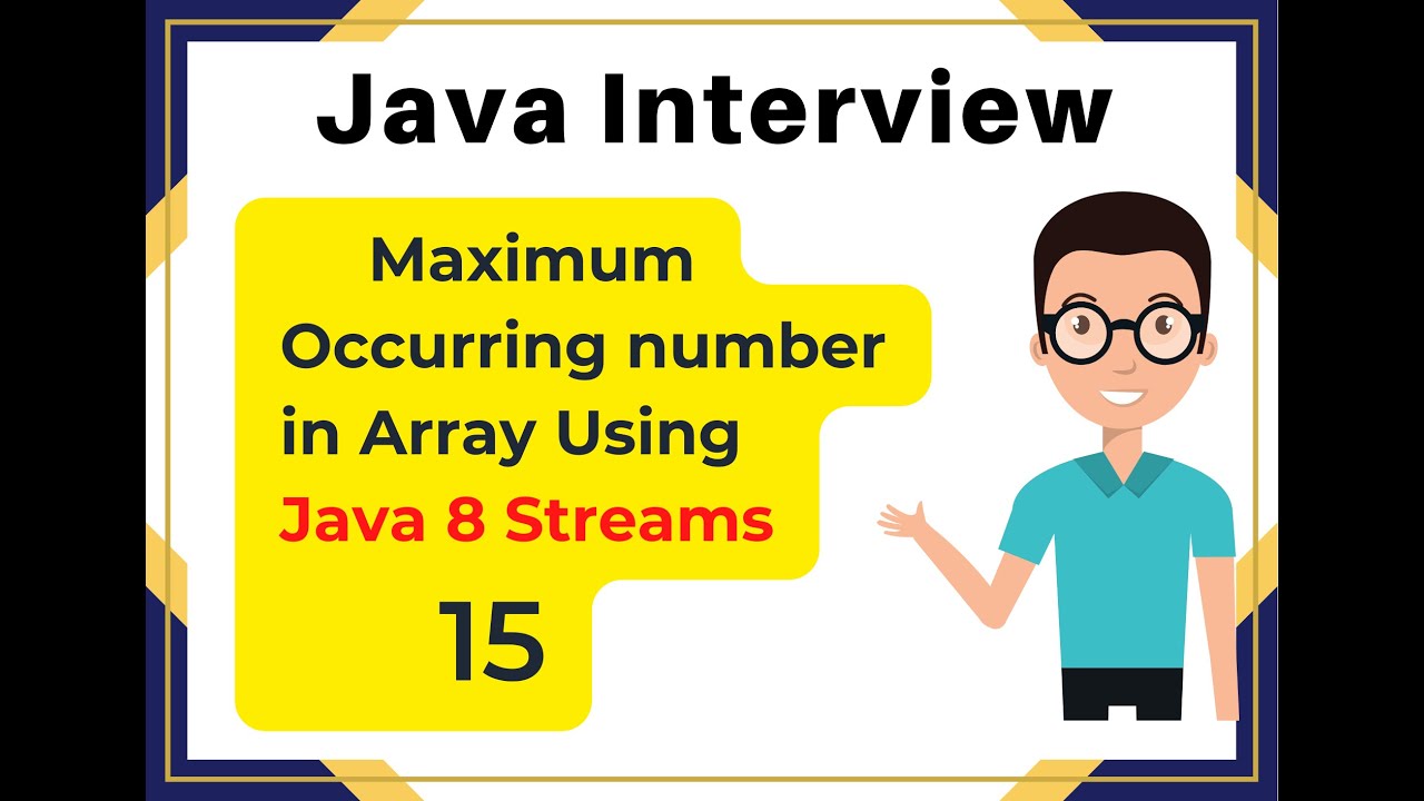 Maximum Occurring number in Array Using Java 8 Streams
