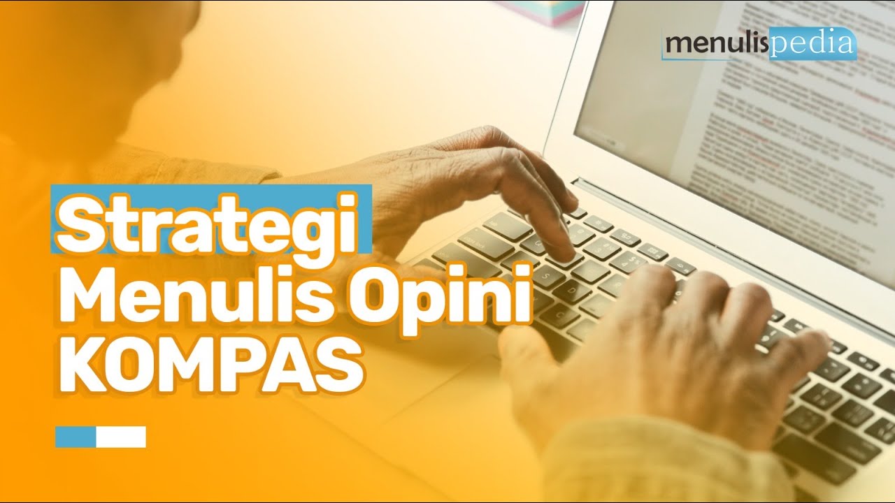 Strategi Menulis Opini Ala Redaktur Kompas