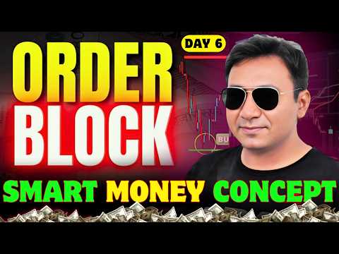 DAY-6 Order Block Kya Hota Hai? | Best Order Block Strategy for Forex | Smart Money Concept