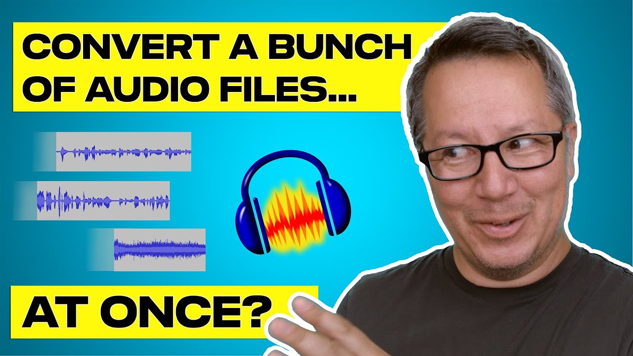 Convert A Bunch Of Audio Files At Once Using Audacity