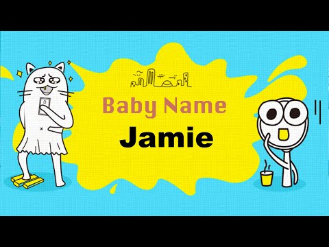 Jamie - Unisex Baby Name Meaning, Origin and Popularity