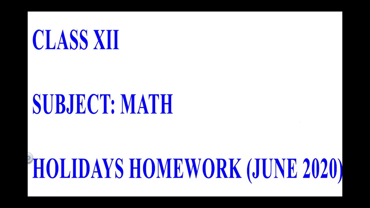 CLASS XII MATH HOLIDAYS HOMEWORK