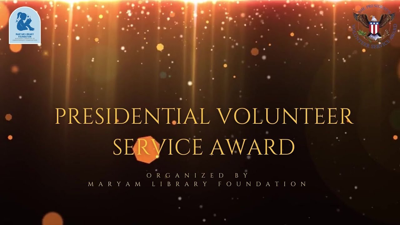 Presidential Volunteer Service Award   Oct 2023 (Organized by Maryam Library Foundation)