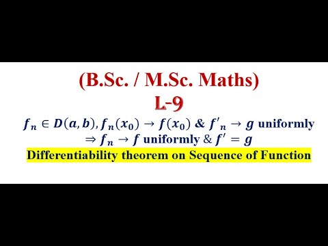 Proof: Differentiability Theorem on Uniform convergence of Sequence of Functions Video Lecture ...