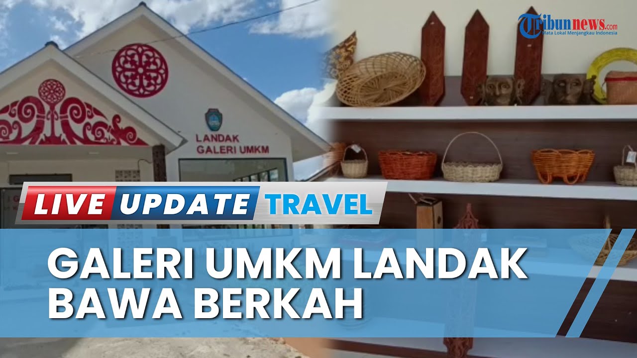 Galeri UMKM Landak Kalbar Nyatanya Bawa Berkah bagi Pengrajin Daerah ...