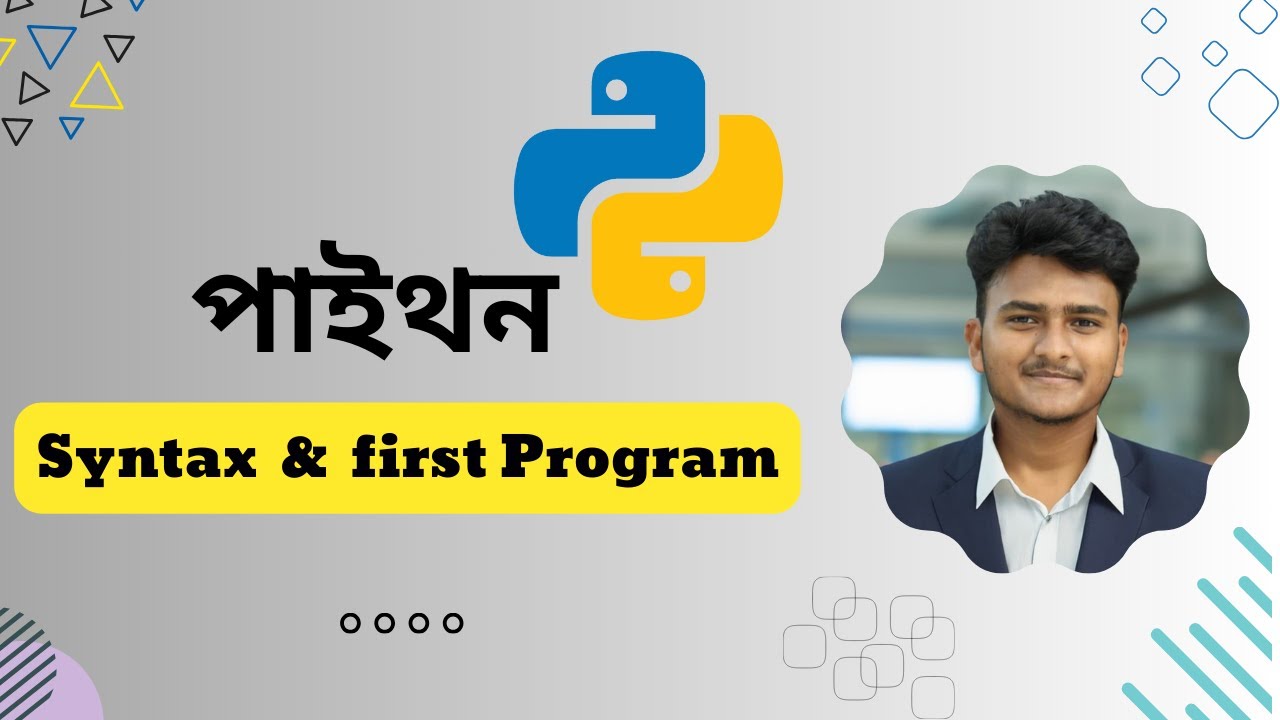Python Syntax And Python First Program Bangla Tutorial (01)