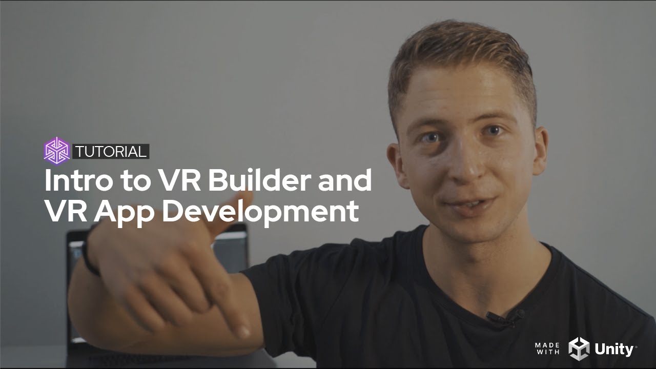 Intro to VR Builder and VR App Development