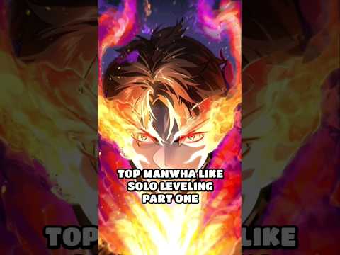 Top Manhwa Like Solo Leveling Part One #shorts #webtoon #manhwa #manhua #manhwaedit #manga