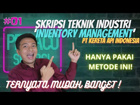 #01 SKRIPSI SISTEM PERSEDIAAN TERLALU MUDAAHH!!! Referensi Skripsi Teknik Industri