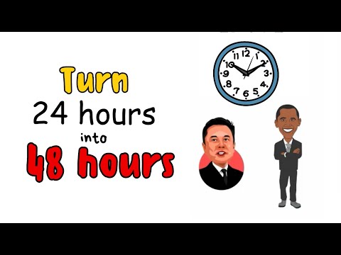 How to turn your 24 hours a day into 48 hours