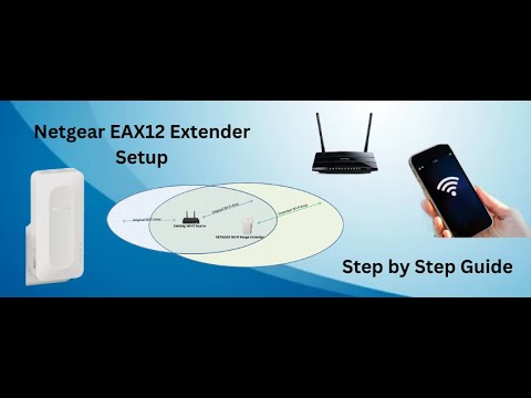 How to Setup Netgear EAX12 Extender
