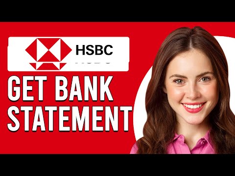 How To Get Bank Statement HSBC (How To View Or Read HSBC Bank Statement)