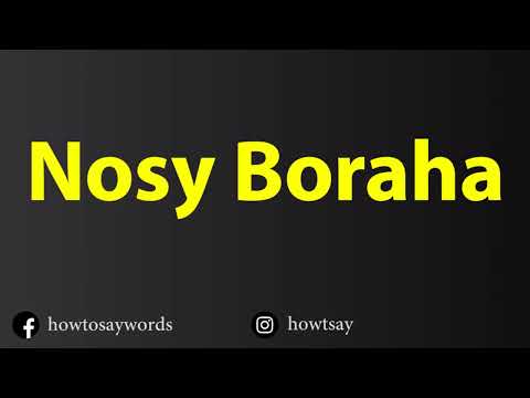 How To Pronounce Nosy Boraha