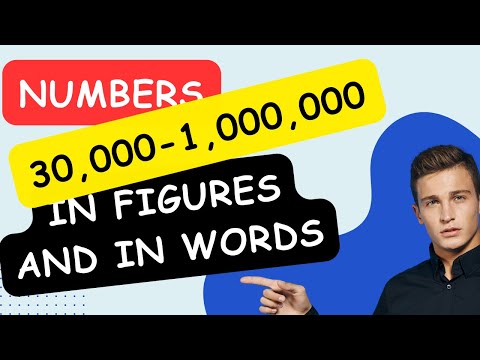 How to Write Numbers 30 Thousand to 1 Million in Figures and in Words