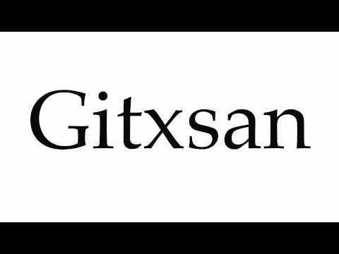 How to Pronounce Gitxsan