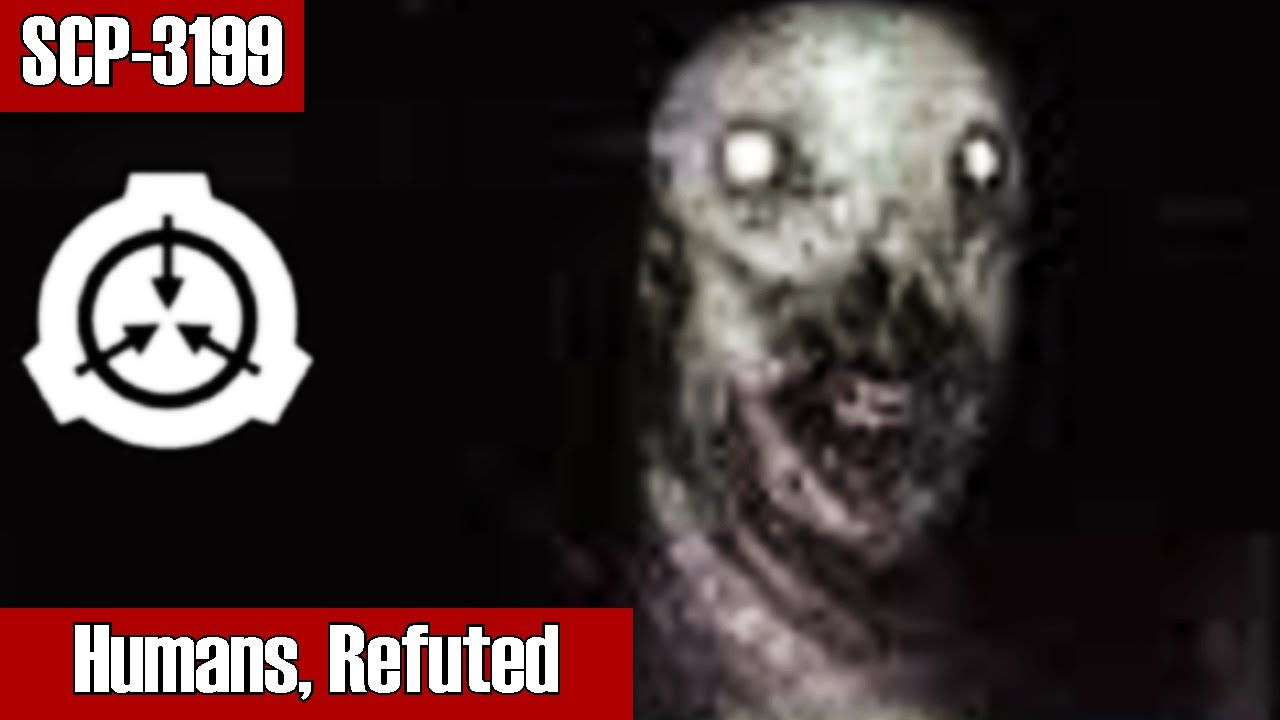 SCP Decoded Reading: SCP-3199 Humans Refuted