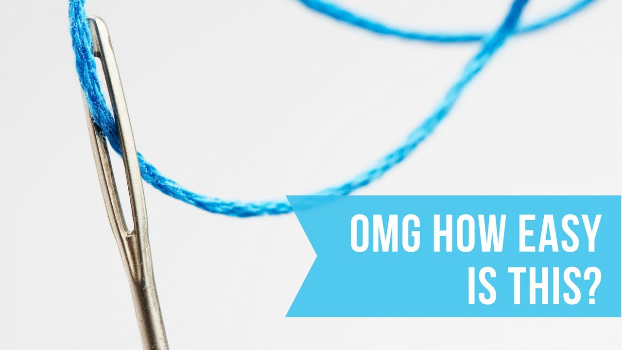 The Easiest way to Thread a Needle.  It’s Like Magic!