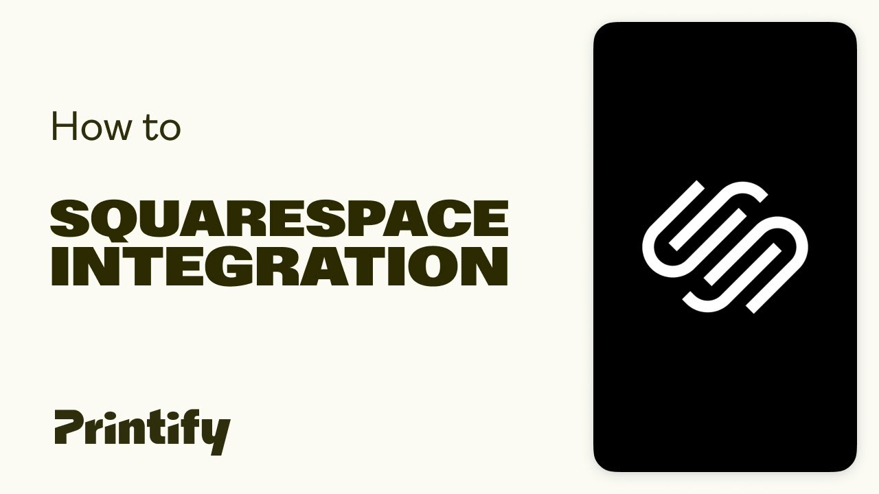 Printify Tutorial: Squarespace Integration (2024)