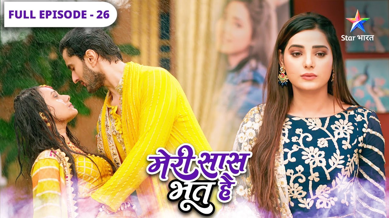 Meri Saas Bhoot Hai | Gaura ne Som ko bataaya sach | FULL EPISODE-26 | मेरी सास भूत है
