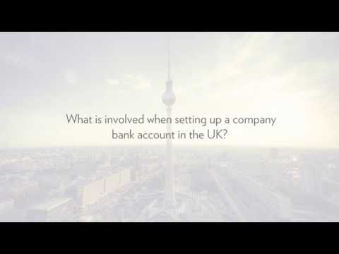 What is involved in setting up a UK company bank account?