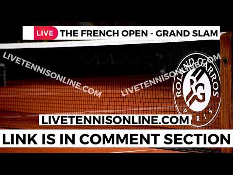 {{BRODCAST_TV}} The French Open Live@stream Grand Slam Tennis