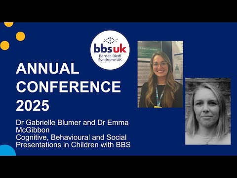 Cognitive, Behavioural and Social Presentations in Children with BBS - BBS UK Conference 2025