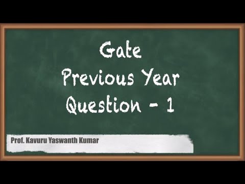 Gate Previous Year Question 1 - Gate Previous Year Questions - GATE ...