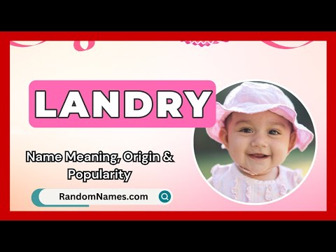 Landry - Baby Girl Name Meaning, Origin & Popularity - RandomNames.com