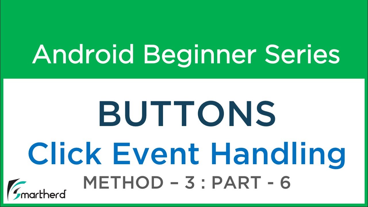 #18 Android Tutorial : Buttons Part - 6 Method - 3 