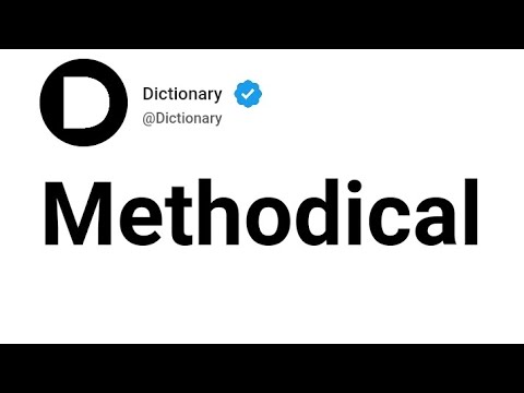 Methodical Meaning In English