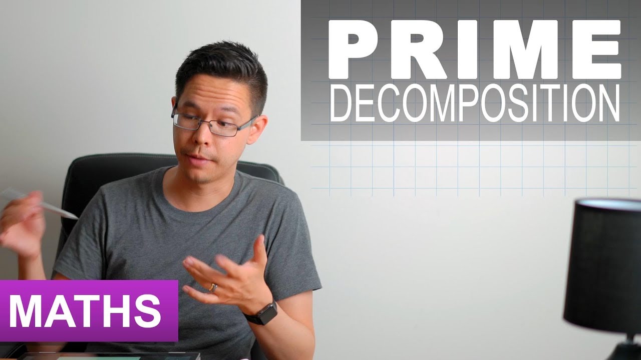 Numbers 05 - Prime Decomposition