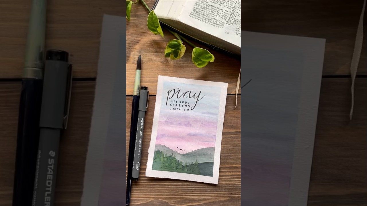 Watercolor Bible verse, Pray without ceasing.
