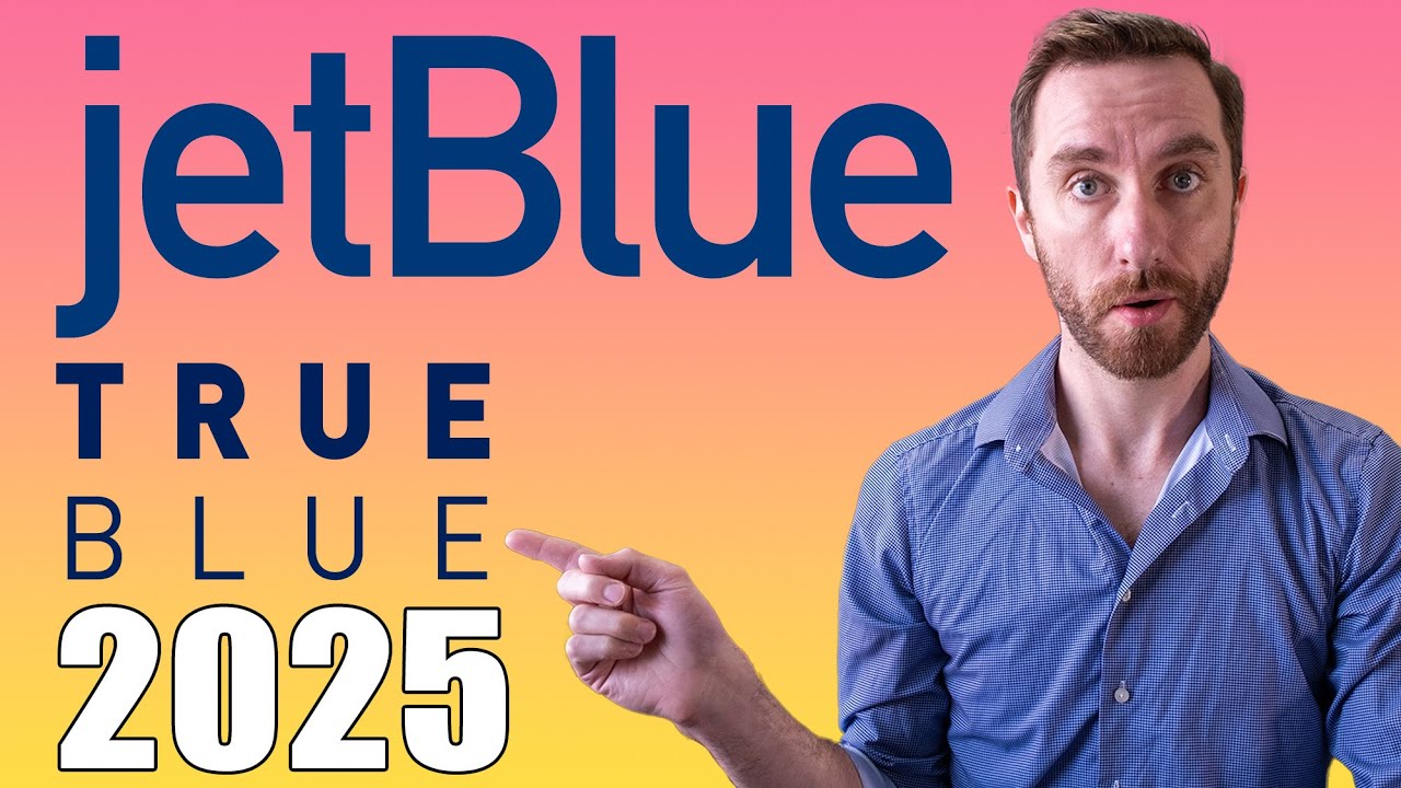 JetBlue TruBlue rewards system 2025: Everything you need to know!