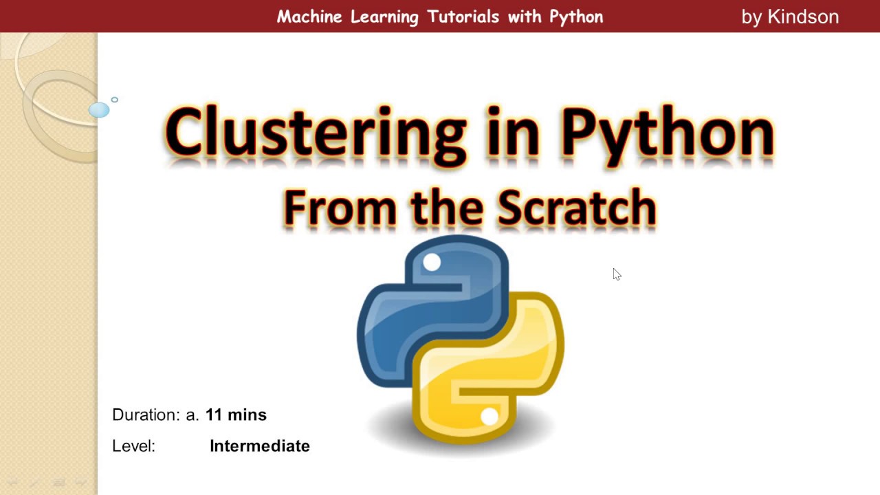 Clustering Tutorial from the Scratch With Python