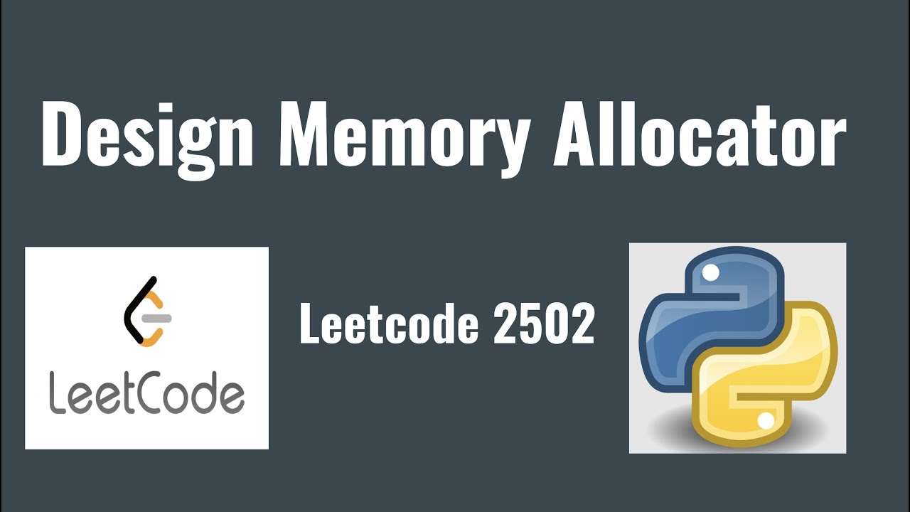 Leetcode 2502: Design Memory Allocator