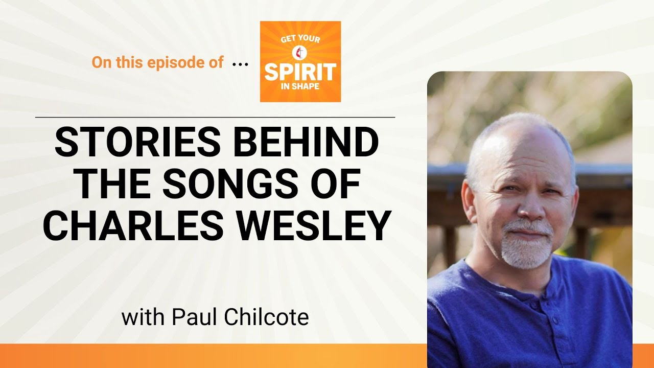 Stories behind the songs of charles wesley get your spirit in shape ep ...