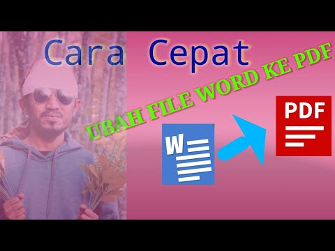 CARA MERUBAH FILE WORD KE PDF SECARA CEPAT