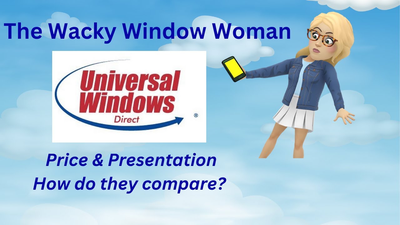 Universal Windows Direct Honest Review of Price, Product & Presentation - How do they compare?
