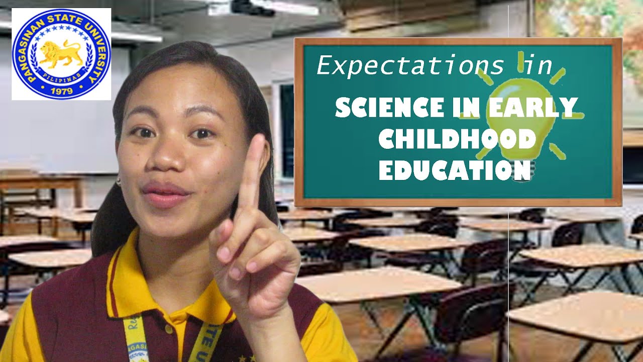 Expectations in ECED 113 SCIENCE IN EARLY CHILDHOOD EDUCATION