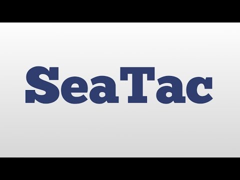 SeaTac meaning and pronunciation