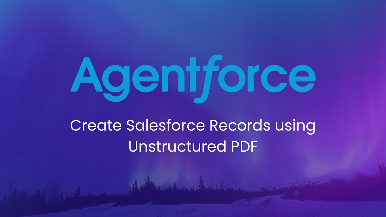 14. Salesforce Record Creation from PDFs with AI Agents || Agentforce Tutorial | Agentforce Training