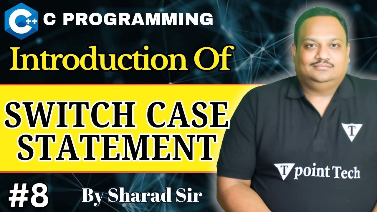 #8 Switch Case Statement in C++ with Example | How to use switch-case (or match-case) in C++?