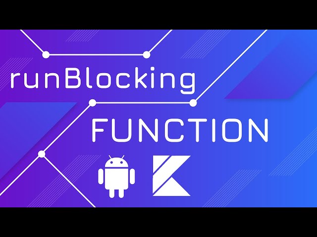 Understanding runBlocking in Kotlin Coroutines | Galaxy.ai | Galaxy.ai