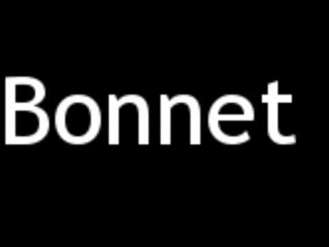 How to Pronounce Bonnet