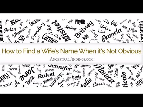 AF-059: How to Find a Wife’s Name When it’s Not Obvious | Ancestral Findings Podcast