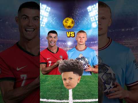 Ronaldo, IShowSpeed, Alisha Lehmann 🆚 Haaland, Hasbulla, Celine Dept