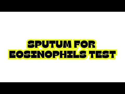 SPUTUM FOR EOSINOPHILS TEST
