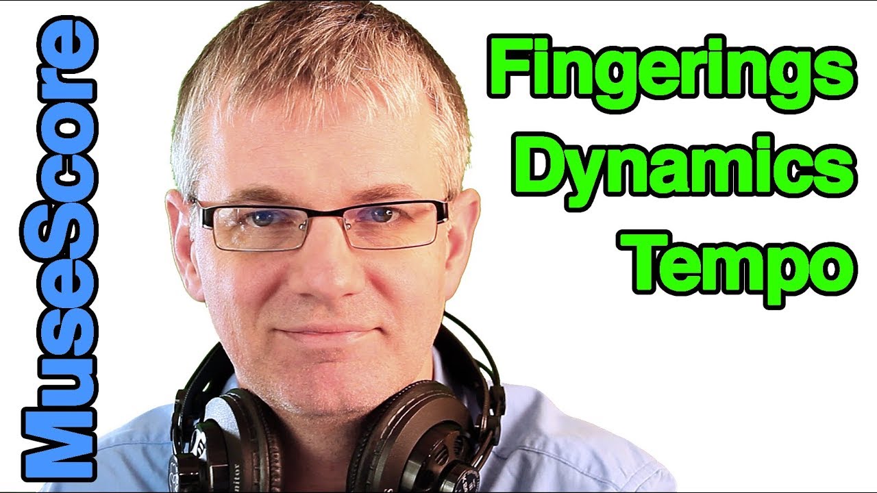 MuseScore Tutorial - Fingering Dynamics Tempo