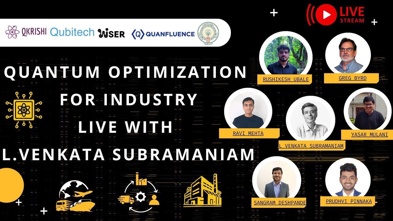 Quantum Optimization for Industry | L. Venkata Subramaniam